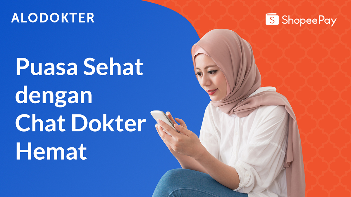7 Tips Puasa Sehat dan Produktif ala ALODOKTER & ShopeePay - CANGGIH ID