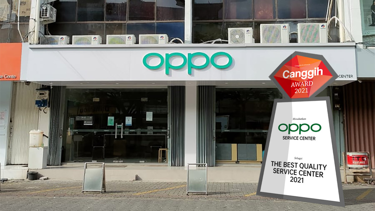 Canggih Award 2021: OPPO Raih The Best Quality Service Center 2021 ...