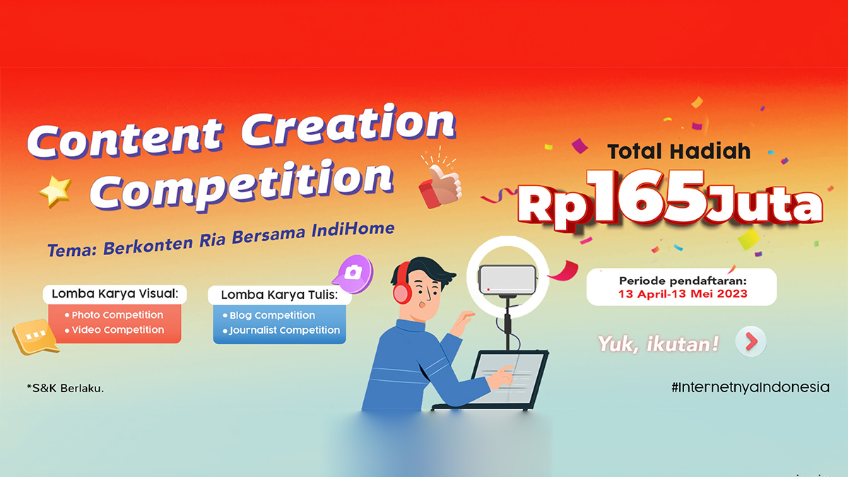 IndiHome Gelar Content Creation Competition Berhadiah Ratusan Juta ...
