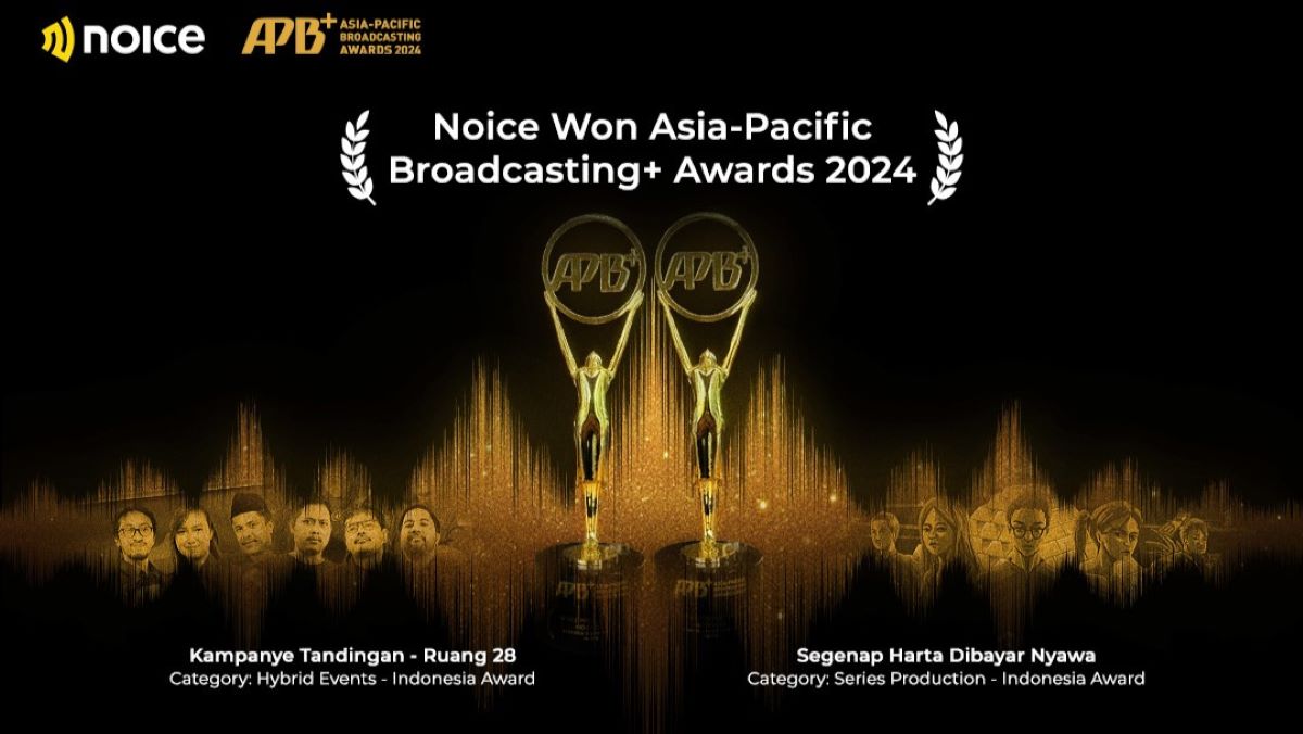 Noice Raih Penghargaan di Asia-Pacific Broadcasting+Awards 2024 ...